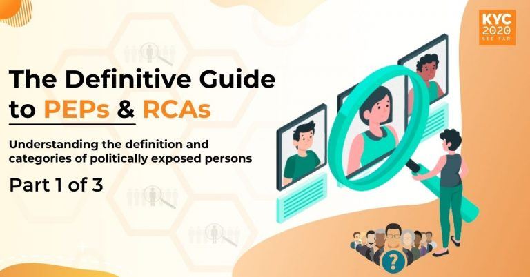 The KYC2020 Guide to PEP Screening: Defining PEP and RCA - BLOG