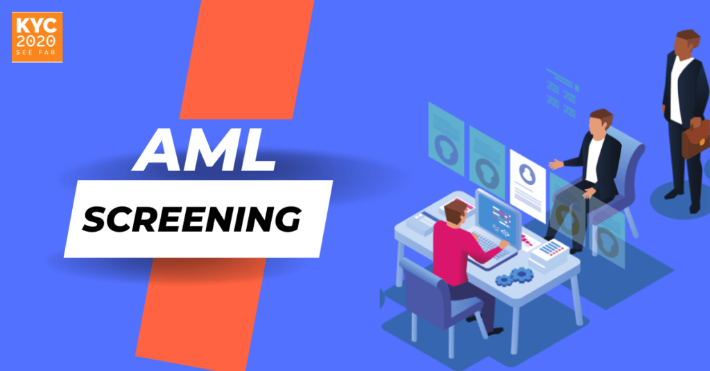What is AML Screening & It’s Process? - BLOG