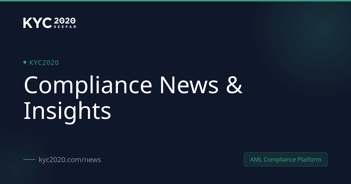 News | AML Compliance Updates & Insights | KYC2020