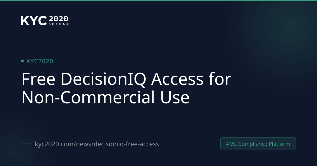 Free DecisionIQ Access for Non-Commercial Use | KYC2020
